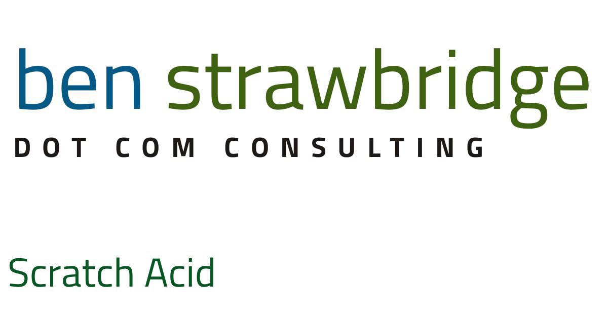 Scratch Acid | Projects on BenStrawbridge.com